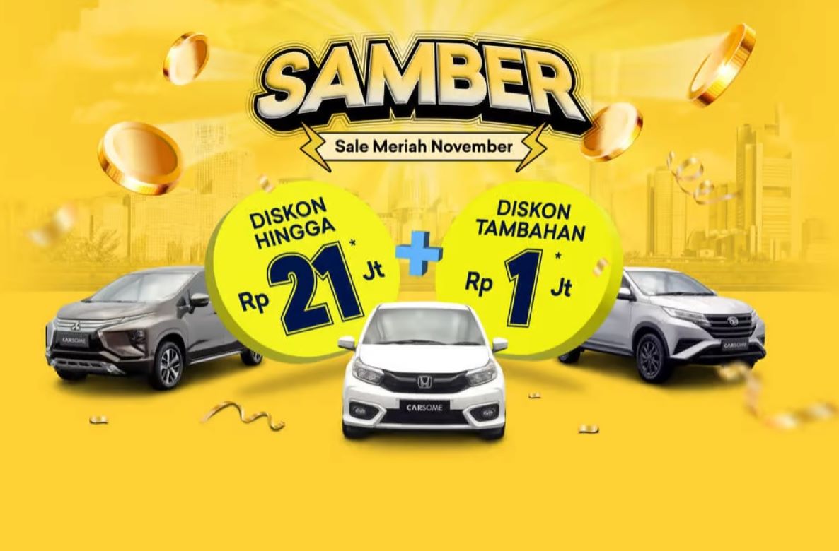 Promo SAMBER CARSOME Kasih Diskon Berlipat! - Carmudi Indonesia